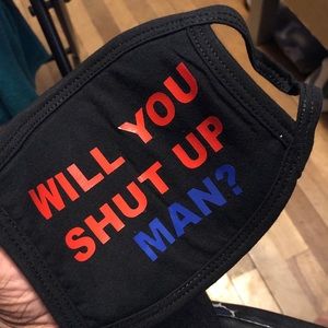 Accessories | Will You Shut Up Man Mask | Poshmark
